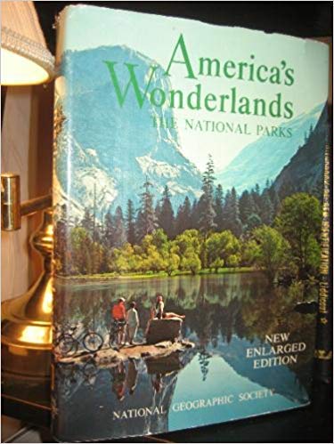 America's Wonderlands: The Scenic National Parks and Monuments of the ...