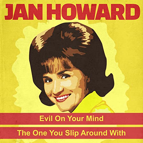 Amazon Music - Jan HowardのEvil on Your Mind / The One You Slip Around ...