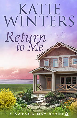 Return To Me (A Katama Bay Series Book 1) eBook : Winters, Katie: Amazon.ca: Books