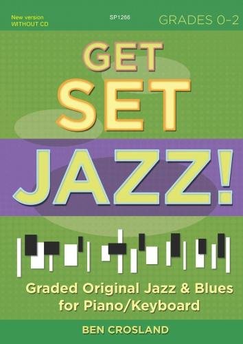 Ben Crossland: Get Set Jazz!: Piano: Instrumental Album : Ben Crosland ...