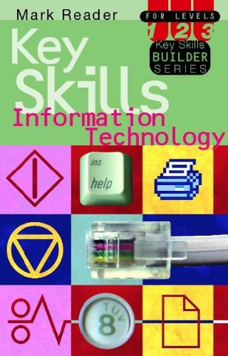 Information Technology Key Skills (Key Skills Builder): Reader, Mark ...