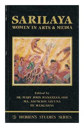 Sarilaya: Women in arts & media (Women's studies series): Mananzan ...