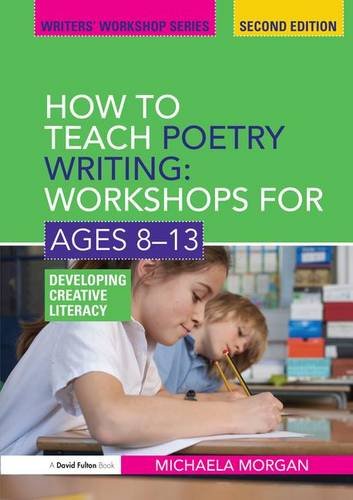 Amazon.com: How to Teach Poetry Writing: Workshops for Ages 8-13 ...