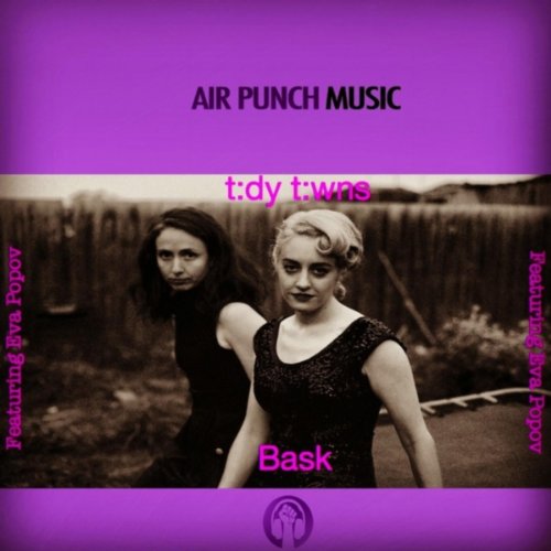 Amazon.co.jp: Bask (Featuring Eva Popov) [feat. Eva Popov] : Tidy Towns ...