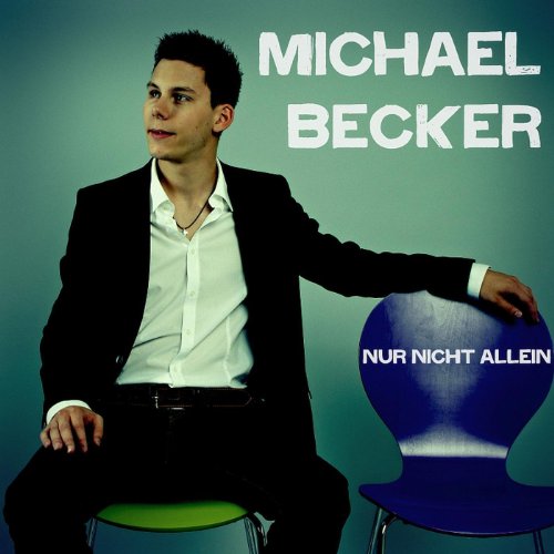 Amazon.co.jp: Nur nicht allein : MICHAEL BECKER: Digital Music