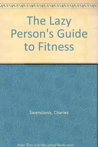 Buy The Lazy Person's Guide to Fitness Book Online at Low Prices in ...