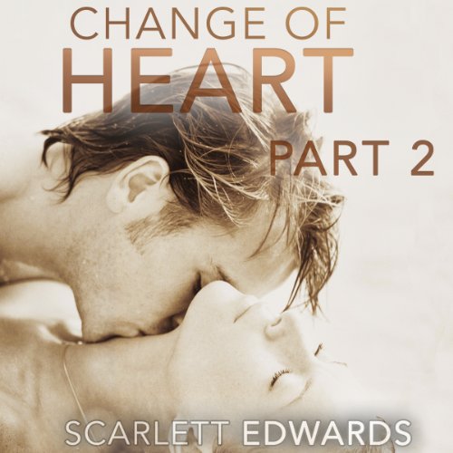 Amazon.com: Change of Heart, Part 2 (Audible Audio Edition): Scarlett Edwards, Emily Gittelman ...