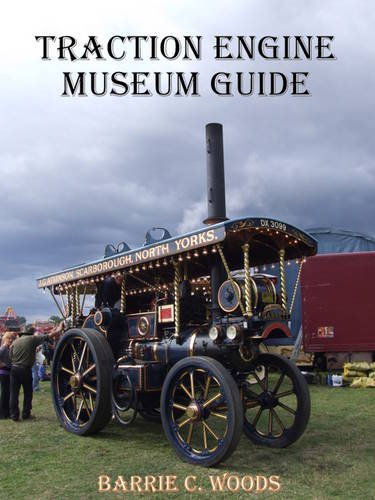 Traction Engine Museum Guide : Woods, Barrie Charles: Amazon.co.uk: Books