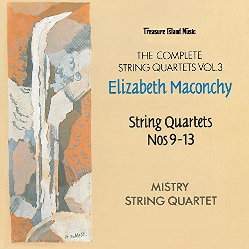 Amazon.co.jp: Elizabeth Maconchy – The Complete String Quartets Vol. 3 : Mistry String Quartet ...