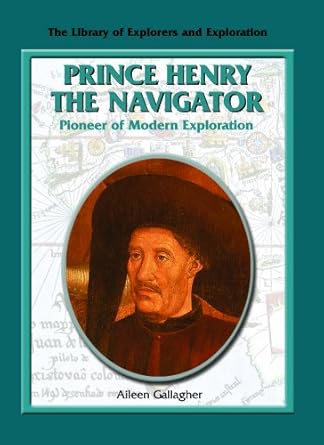 Amazon.com: Prince Henry the Navigator (The Library of Explorers And ...