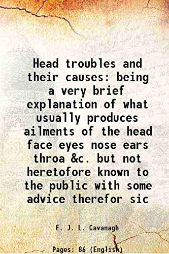 Amazon.in: Buy Head troubles and their causes being a very brief ...