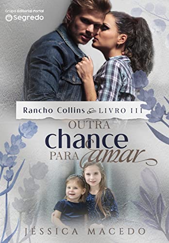 Outra chance para amar (Rancho Collins Livro 3) eBook : Macedo, Jéssica: Amazon.com.br: Loja Kindle