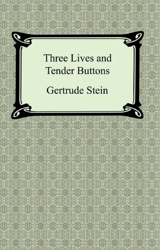 Three Lives and Tender Buttons - Kindle edition by Stein, Gertrude ...