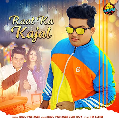 Raat Ka Kajal de Raju Punjabi en Amazon Music Unlimited
