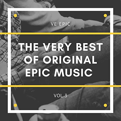Écouter The Very Best of Original Epic Music Vol 3 par VE Epic sur ...