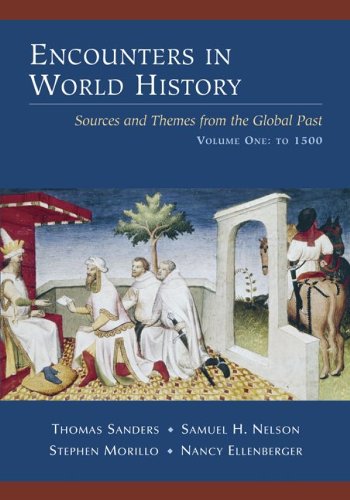 Encounters in World History: Sources and Themes from the Global Past ...