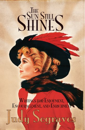 The Sun Still Shines: Judy Segraves: 9781567227178: Amazon.com: Books