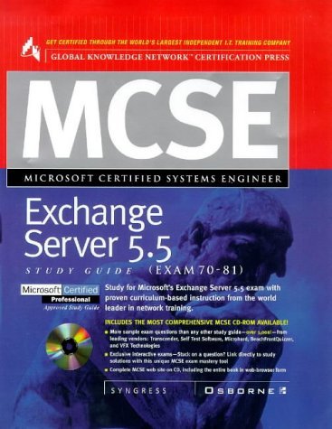 MCSE Exchange Server 5.5 Study Guide (Exam 70-81): Syngress Media, Inc ...