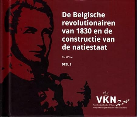 Amazon.co.jp: De Belgische revolutionairen van 1830 en de constructie ...