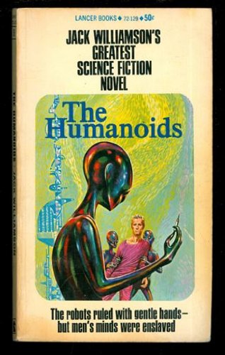 The Humanoids: Jack Williamson, Ed Emsh: Amazon.com: Books