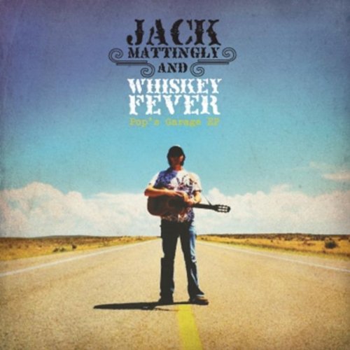 Play Pop's Garage EP by Jack Mattingly and Whiskey Fever on Amazon Music