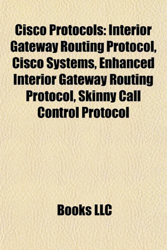 Cisco Protocols: Interior Gateway Routing Protocol, Cisco Systems ...