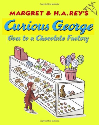 Curious George Goes to a Chocolate Factory: Margaret & H. A. Rey ...
