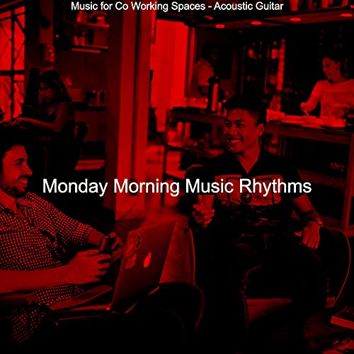 Music for Co Working Spaces - Acoustic Guitar de Monday Morning Music ...