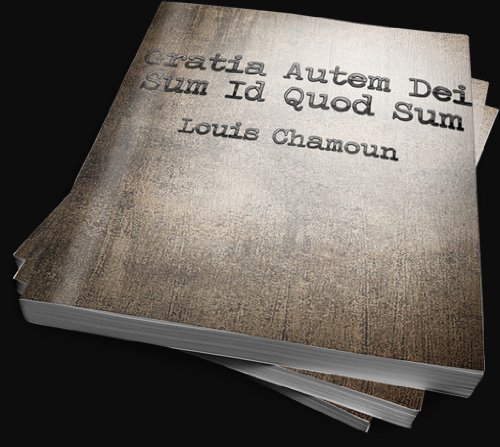 Gratia Autem Dei Sum Id Quod Sum eBook : Chamoun, Louis: Amazon.in ...