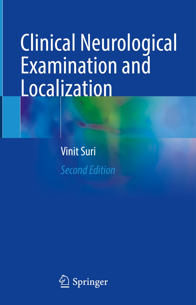 Clinical Neurological Examination and Localization: 9789819705788 ...