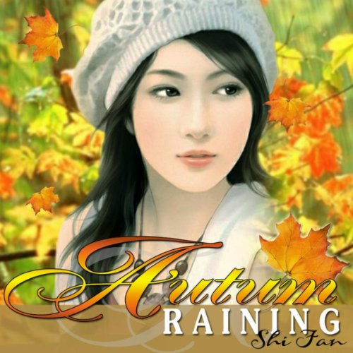 Play autumn raining by Shi Fan on Amazon Music