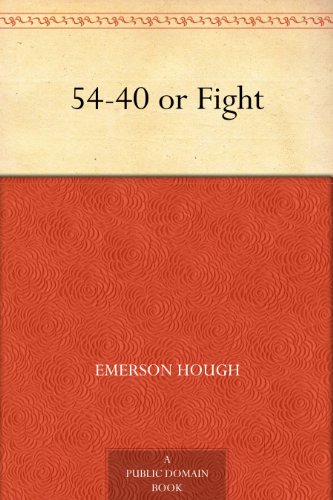 『54-40 or Fight (Kindle版)』｜感想・レビュー - 読書メーター