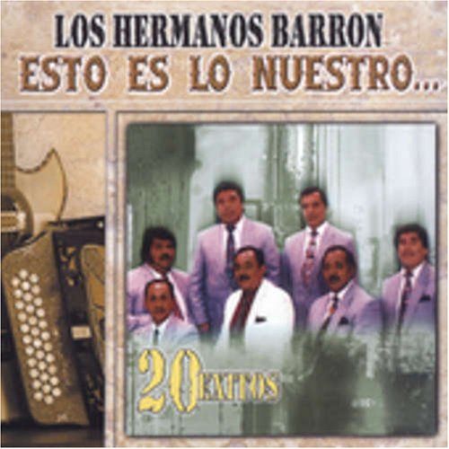 Hermanos Barron - Esto Es Lo Nuestro - Amazon.com Music