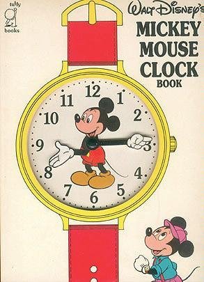 Walt Disney's Mickey Mouse Clock Book: The Walt Disney Company ...