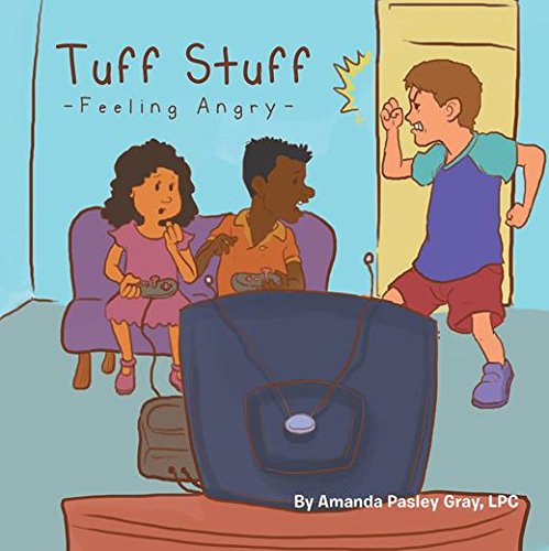Amazon.com: Tuff Stuff: Feeling Angry eBook : Gray, Amanda Pasley ...