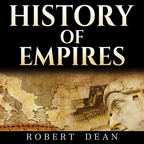 Amazon.com: History of Empires: Rise and Fall of the Greatest Empires ...