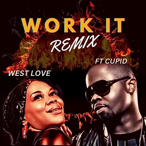 Work It (Remix) [feat. Cupid] song by West Love feat. Cupid from Work ...