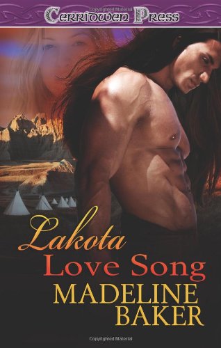 Lakota Love Song Baker Madeline 9781419958298 Books