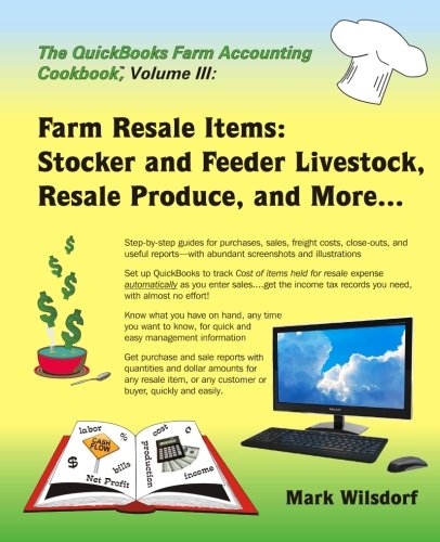The QuickBooks Farm Accounting Cookbook, Volume III: Farm Resale Items ...