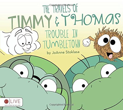 Buy The Travels of Timmy and Thomas: Trouble in Tumbletown Book Online ...
