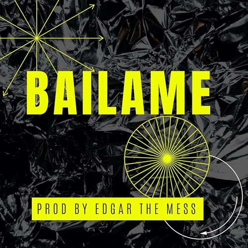 Écouter Bailame par Edgar The Mess sur Amazon Music Unlimited