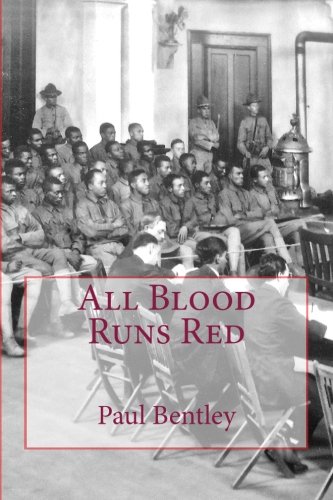 All Blood Runs Red: Bentley, Paul: 9781518818370: Amazon.com: Books