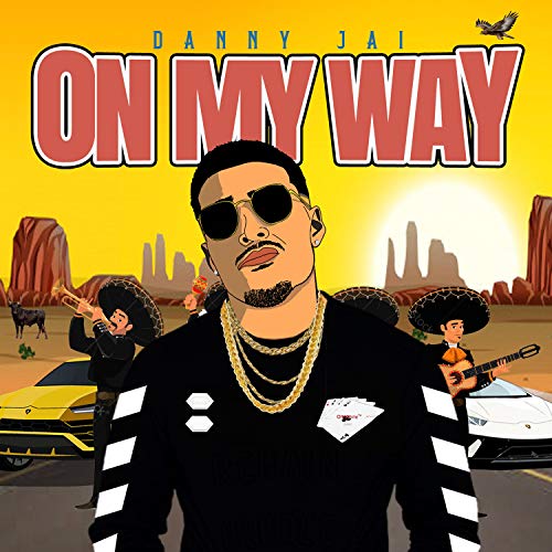 On My Way de Danny Jai en Amazon Music Unlimited
