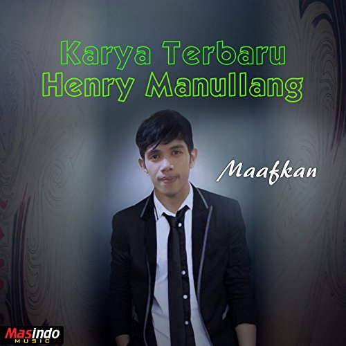 Play Karya Terbaru by Henry Manullang on Amazon Music