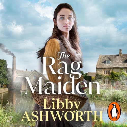 The Rag Maiden (Audio Download): Libby Ashworth, Katy Sobey, Penguin ...