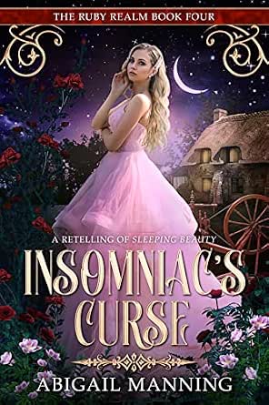 Amazon.com: Insomniac's Curse: A Retelling of Sleeping Beauty (The Ruby ...