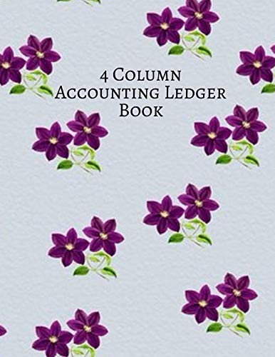 4 Column Accounting Ledger Book: Accounting Register Log Book, Accounts ...