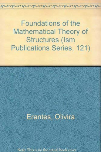 Foundations of the Mathematical Theory of Structures (Ism Publications ...