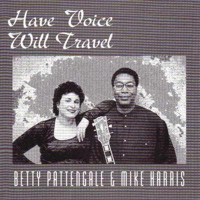 Betty Pattengale & Mike Harris - Have Voice Will Travel - Amazon.com Music