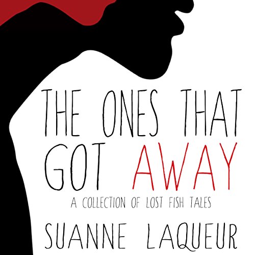 Amazon.com: The Ones That Got Away: A Collection of Lost Fish Tales ...